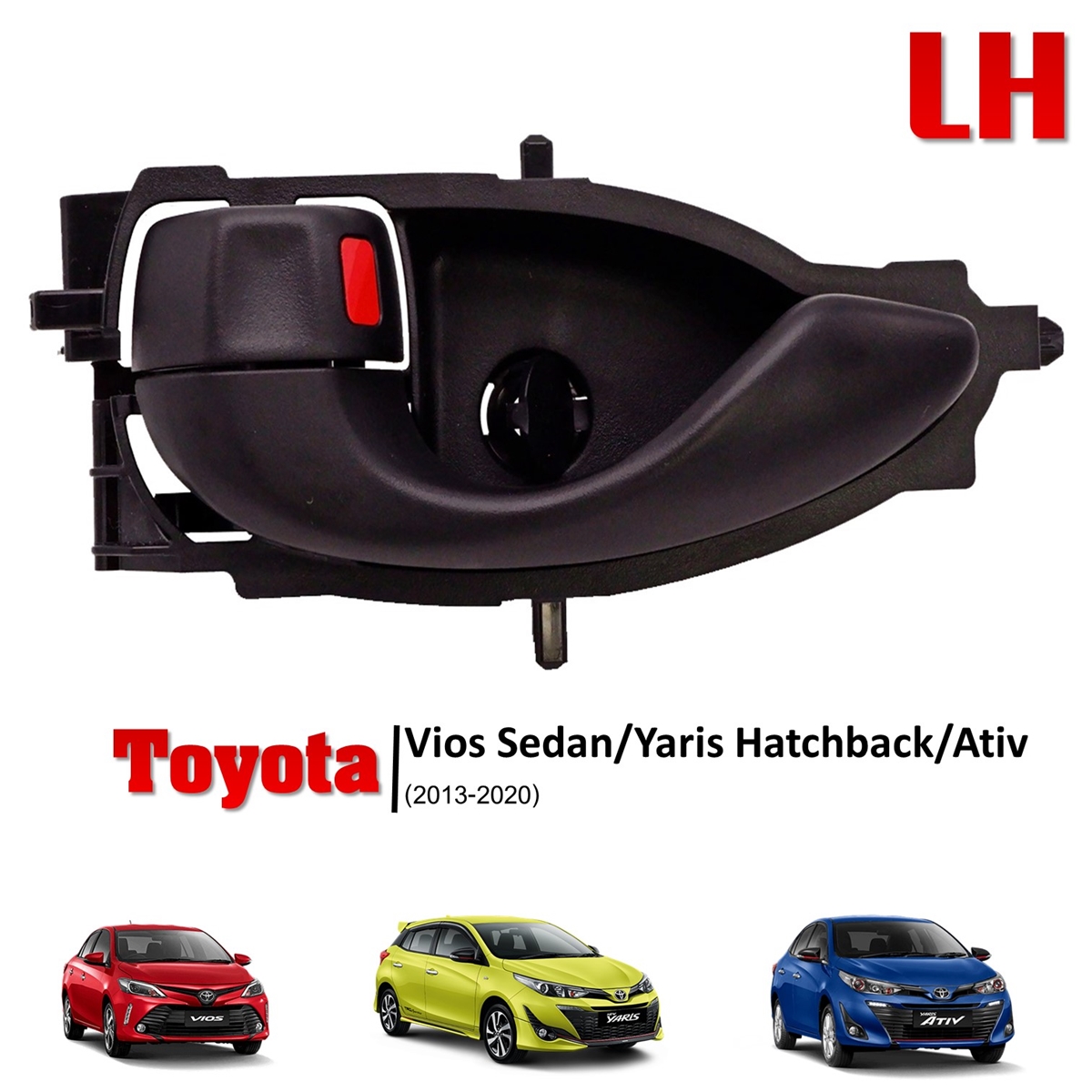 Lh Front/Rear Inner Door Handle For Toyota Vios Yaris Ativ 2013 2015 ...